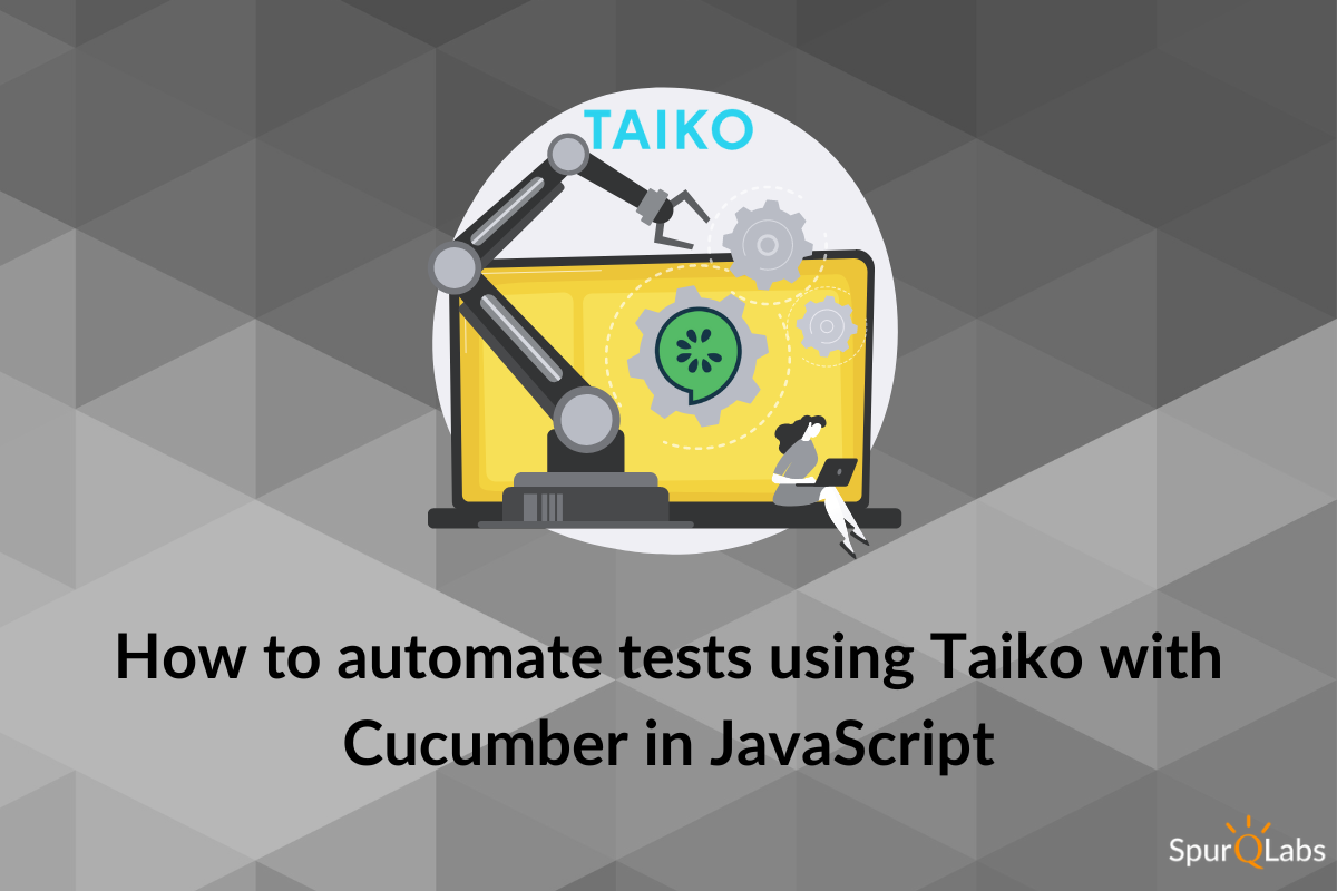 How To Automate Tests Using Taiko With Cucumber In Javascript